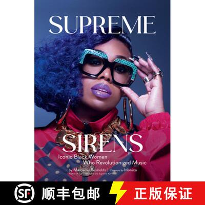 预订 精装 Supreme Sirens : Iconic Black Women Who Revolutionized Music [9781419769016]