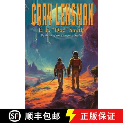 【3-4周达】Gray Lensman: A Positronic Book [9781515461326]