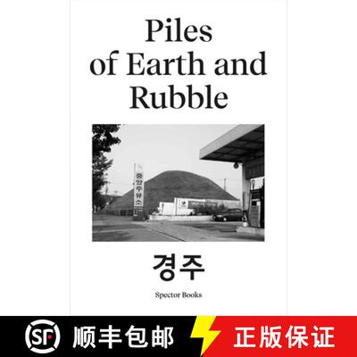 【3-4周达】Ina Kwon: Piles of Earth and Rubble: Gyeongju/München [9783959054409]