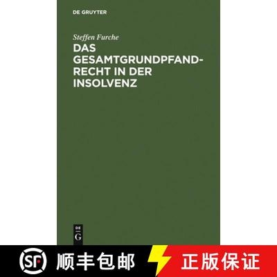 【3-4周达】Das Gesamtgrundpfandrecht in Der Insolvenz: Unter Besonderer Berücksichtigung Seiner Ents... [9783899492583]