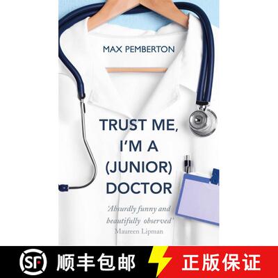 【3-4周达】Trust Me, I'm a (Junior) Doctor: The hilarious and thought-provoking account of life on th... [9780340962053]