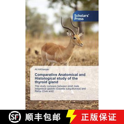 预订 Comparative Anatomical and Histological study of the thyroid gland [9786202311816]
