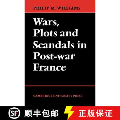 【3-4周达】Wars, Plots and Scandals in Post-War France [9780521130820]