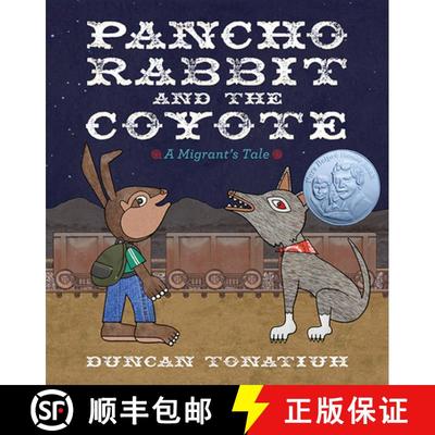 预订 Pancho Rabbit and the Coyote: A Migrant's Tale [9781419705830]