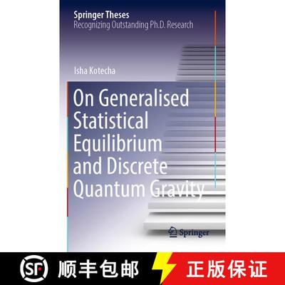 【3-4周达】On Generalised Statistical Equilibrium and Discrete Quantum Gravity [9783030909710]