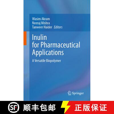 【3-4周达】精装 Inulin for Pharmaceutical Applications : A Versatile Biopolymer [9789819790555]