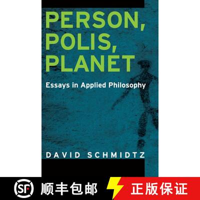 【3-4周达】Person, Polis, Planet: Essays in Applied Philosophy [9780199861705]