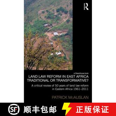【3-4周达】精装 Land Law Reform in Eastern Africa: Traditional or Transformative?: A critical review ... [9780415831437]