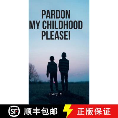 【3-4周达】精装 Pardon My Childhood Please! [9798896758624]