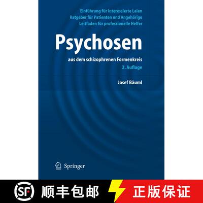【3-4周达】Psychosen Aus Dem Schizophrenen Formenkreis: Ein Ratgeber Fur Patienten Und Angehorige (2.... [9783540436461]