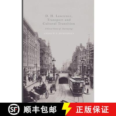 【3-4周达】D. H. Lawrence, Transport and Cultural Transition : 'A Great Sense of Journeying' (Softcov... [9783319844961]
