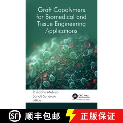 【3-4周达】精装 Graft Copolymers for Biomedical and Tissue Engineering Applications [9781774919309]