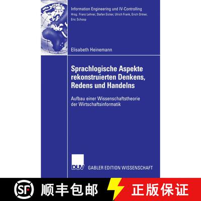 【3-4周达】Sprachlogische Aspekte rekonstruierten Denkens, Redens und Handelns: Aufbau einer Wissensc... [9783835001237]