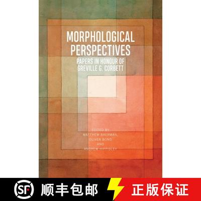 【3-4周达】Morphological Perspectives: Papers in Honour of Greville G. Corbett [9781474446013]
