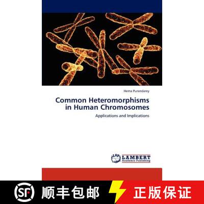 预订 Common Heteromorphisms in Human Chromosomes [9783659103377]