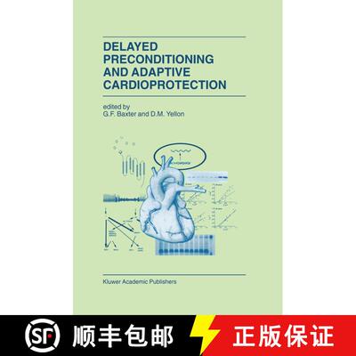 【3-4周达】Delayed Preconditioning and Adaptive Cardioprotection [9789401062312]