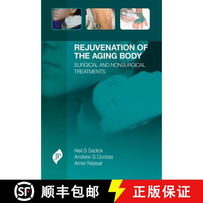 【3-4周达】精装 Rejuvenation of the Aging Body : Surgical and Nonsurgical Treatments [9781909836143]