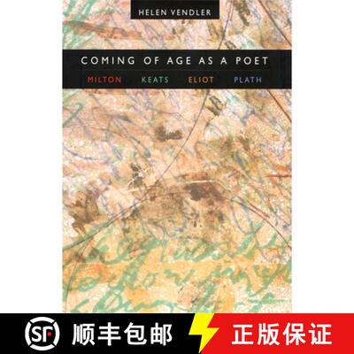 【3-4周达】Coming of Age as a Poet – Milton, Keats, Eliot, Plath [9780674013834]