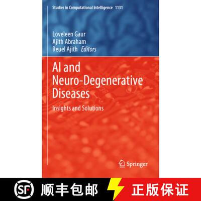 【3-4周达】AI and Neuro-Degenerative Diseases: Insights and Solutions [9783031531507]
