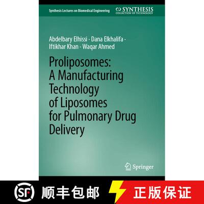 【3-4周达】Proliposomes: A Manufacturing Technology of Liposomes for Pulmonary Delivery via Nebulization [9783319012964]
