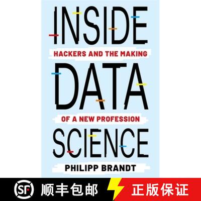 【3-4周达】Inside Data Science – Hackers and the Making of a New Profession [9780231214094]