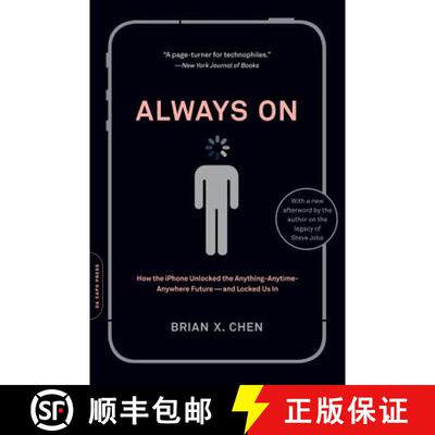 【3-4周达】Always on: How the IPhone Unlocked the Anything-anytime-anywhere Future - and Locked Us in [9780306820762]