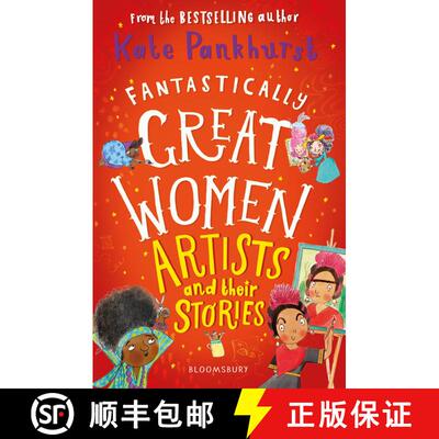 【3-4周达】Fantastically Great Women Artists and Their Stories: A spectacular Christmas gift for all ... [9781526615343]