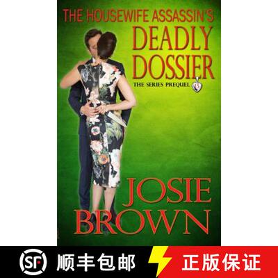 【3-4周达】The Housewife Assassin's Deadly Dossier: Book 15 - The Housewife Assassin Mystery Series (... [9781942052319]