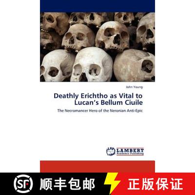 预订 Deathly Erichtho as Vital to Lucan's Bellum Ciuile [9783659223570]