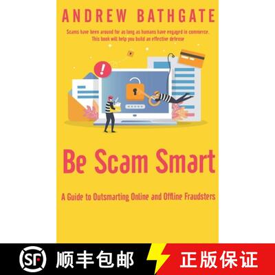 【3-4周达】Be Scam Smart: A Guide to Outsmarting Online and Offline Fraudsters [9798215186824]
