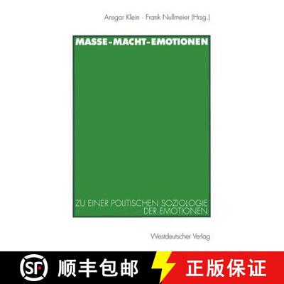 【3-4周达】Masse -- Macht -- Emotionen: Zu Einer Politischen Soziologie Der Emotionen [9783531132631]