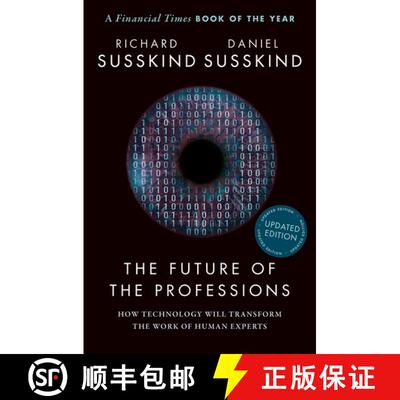【3-4周达】The Future of the Professions: How Technology Will Transform the Work of Human Experts, Up... [9780198841890]