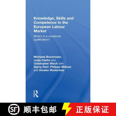 【3-4周达】精装 Knowledge, Skills and Competence in the European Labour Market : What's in a Vocation... [9780415556903]