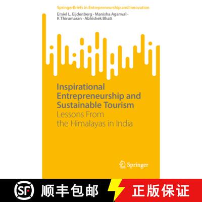 【3-4周达】Inspirational Entrepreneurship and Stimulating Tourism : Lessons From the Himalayas in India [9783031856174]