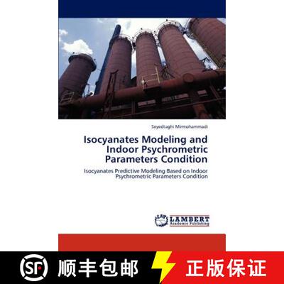 预订 Isocyanates Modeling and Indoor Psychrometric Parameters Condition [9783848410613]