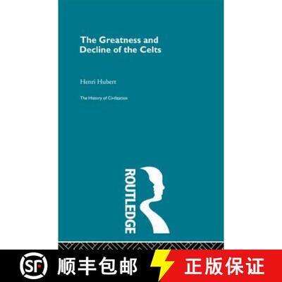 【3-4周达】The Greatness and Decline of the Celts [9780415848763]
