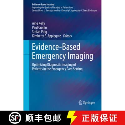【3-4周达】Evidence-Based Emergency Imaging: Optimizing Diagnostic Imaging of Patients in the Emergen... [9783319670645]