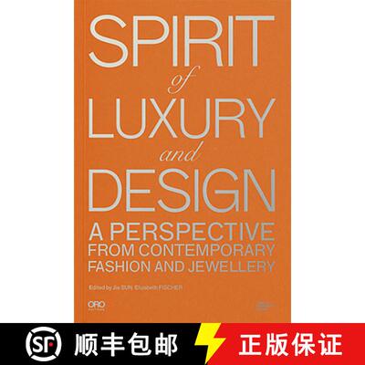 【3-4周达】Spirit of Luxury and Design : A Perspective from Contemporary Fashion and Jewelry [9781951541767]