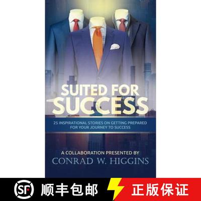 【3-4周达】Suited For Success: 25 Inspirational Stories on Getting Prepared for Your Journey to Success [9781949134346]