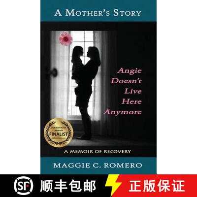 【3-4周达】A Mother's Story: Angie Doesn't Live Here Anymore [9781940769141]