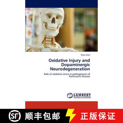 预订 Oxidative Injury and Dopaminergic Neurodegeneration [9783659226762]