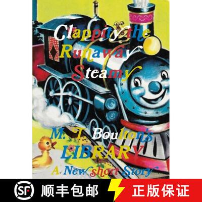 【3-4周达】M. T. BOULTON's Library: Clappity the Runaway Steamy [9780244410506]