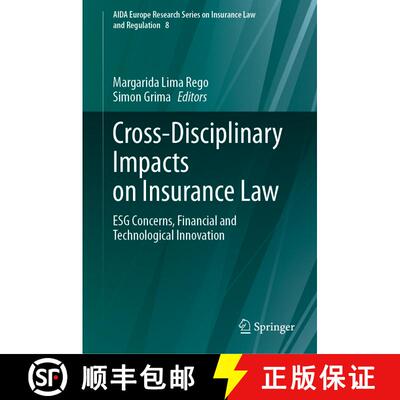 【3-4周达】精装 Cross-Disciplinary Impacts on Insurance Law : ESG Concerns, Financial and Technologic... [9783031385254]