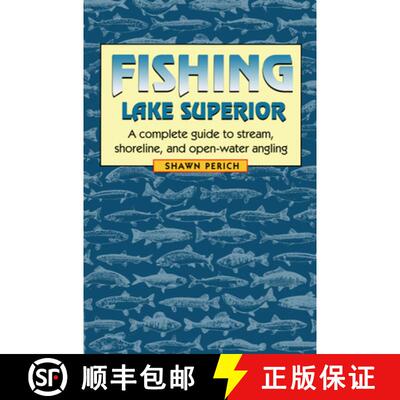 【3-4周达】Fishing Lake Superior – A Complete Guide to Stream, Shoreline, and Open–water Angling [9780816642007]