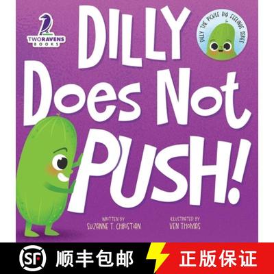 【3-4周达】Dilly Does Not Push!: A Read-Aloud Toddler Guide About Pushing (Ages 2-4) [9781960320803]