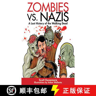 【3-4周达】Zombies vs. Nazis: A Lost History of the Walking Undead [9781616082505]