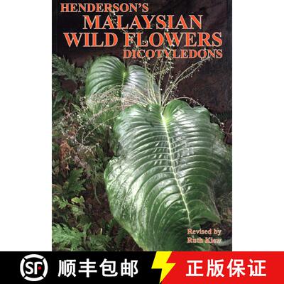 【3-4周达】Henderson’s Malaysian Wild Flowers: Dicotyledons (Edition: 3) [9789839681475]