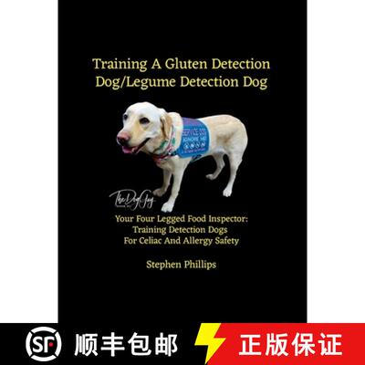 【3-4周达】Training A Gluten Detection Dog/Legume Detection Dog: Your Four Legged Food Inspector: Tra... [9781257814374]