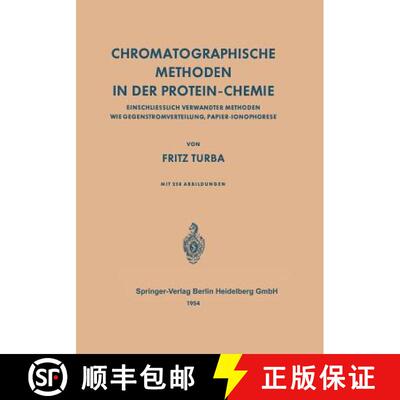 【3-4周达】Chromatographische Methoden in der Protein-Chemie: Einschliesslich Verwandter Methoden wie... [9783662277591]