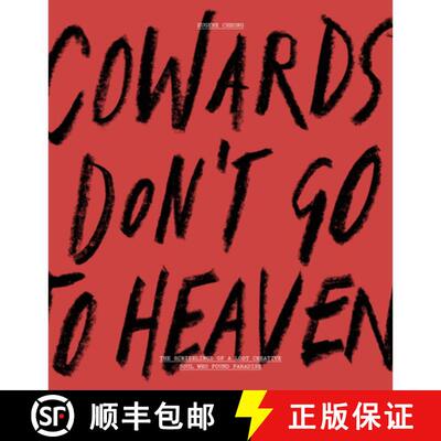 【3-4周达】Cowards Don't Go to Heaven: The Scribblings of a Lost Creative Soul Who Found Paradise [9789887066187]